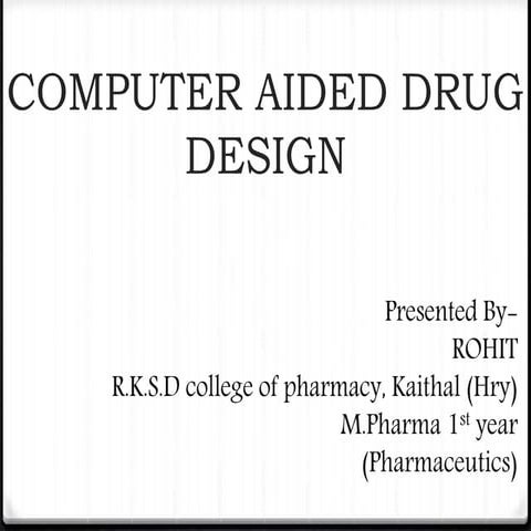 Computer aided drug design | PPTX
