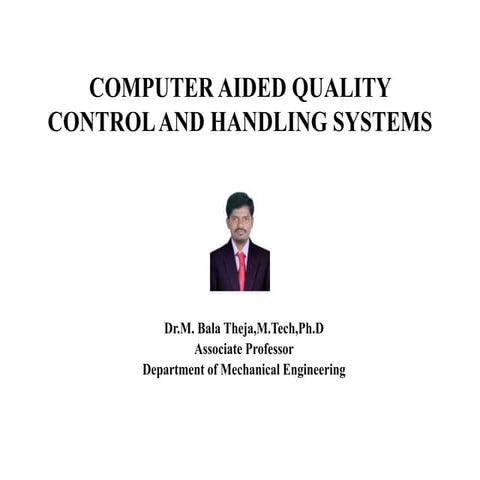 COMPUTER AIDED QUALITY CONTROL AND HANDLING SYSTEMS.pptx