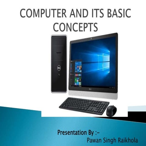 Computer and its basic concepts | PPT