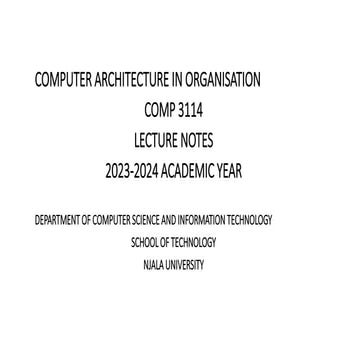 Computer Architecture in Organisation - COMP 3114 - LECTURE NOTES ...