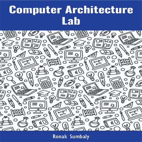 Computer Architecture Lab Notes - Ronak Sumbaly | PDF | Technology ...