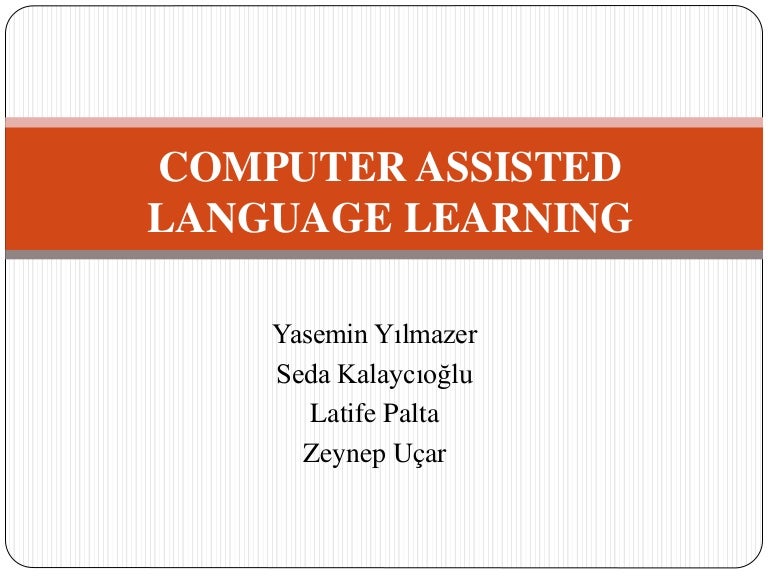 Computer assisted language learning Computer assisted language learning