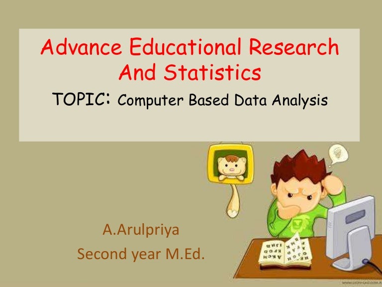 Computer based data analysis Computer based data analysis