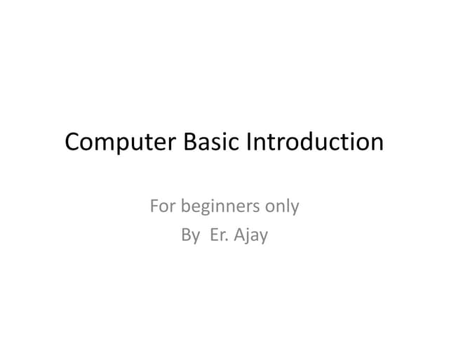 Computer basic introduction | PPT Computer basic introduction | PPT