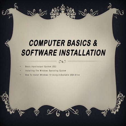 COMPUTER BASICS & SOFTWARE INSTALLATION.pptx