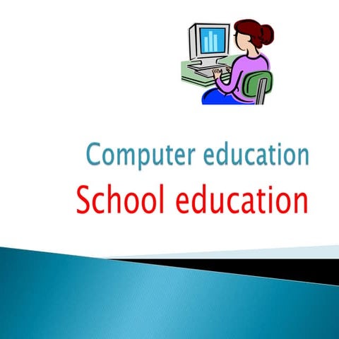 Computer education | PPTX