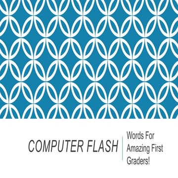 Sight Words For First Grade Computer Flash 3 Theme 1-4 | PPT