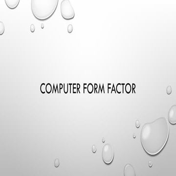 COMPUTER FORM FACTOR for student of information communication and technology | PPT