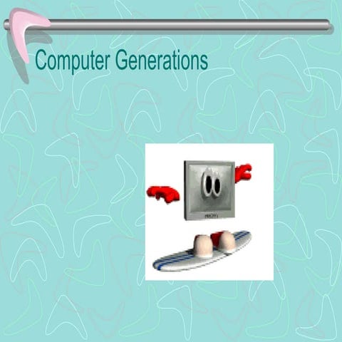 Computer_Generations_and their_technology_lecture.ppt