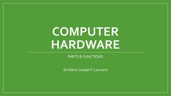 Computer Hardware: Parts & Functions | PPTX | Computer Peripherals | Computing