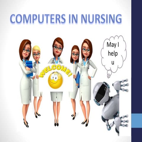 Computer in nursing | PPTX | Healthcare Industry | Industries