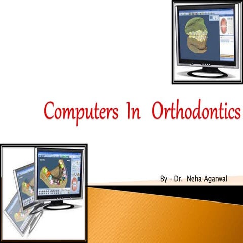 Computer in orthodontics | PPTX