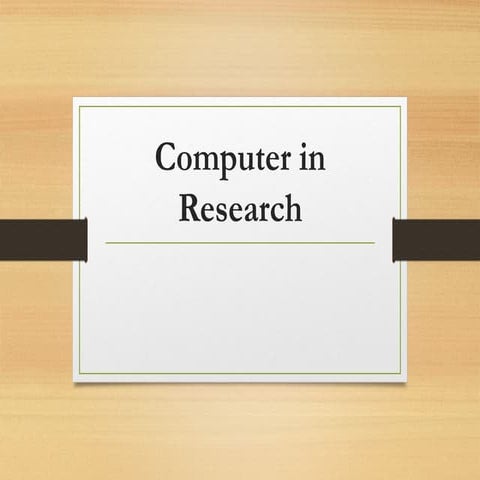 Computer in Research for nursing and medical students.pptx