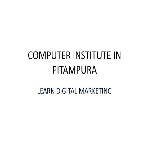 COMPUTER INSTITUTE IN PITAMPURA PPT.pptx