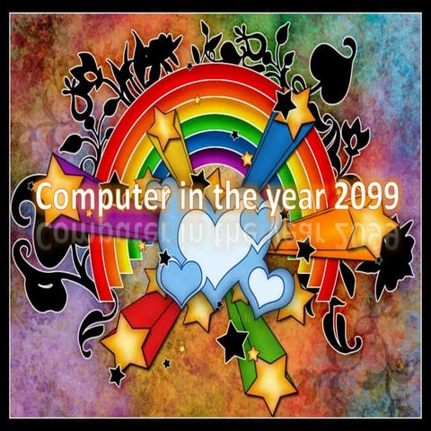 Computer in the year 2099 | PPTX