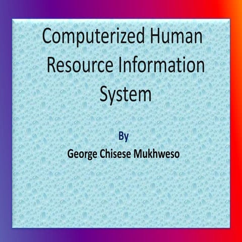 Computerized human resource information system | PPTX