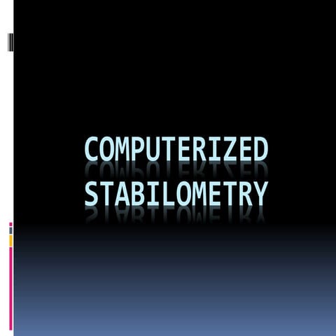Computerized Stabilometry.pptx