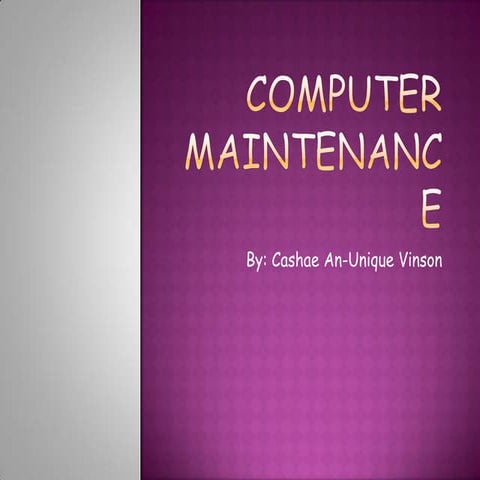 Computer maintenance | PPT