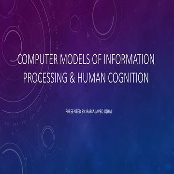 computer models of information processing & human cognition.pptx | Artificial Intelligence ...