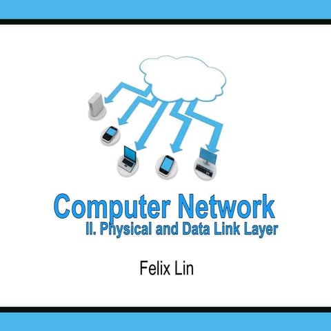 Computer Network 2 PHY and Data Link | PPT