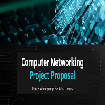 Computer Networking Project Proposal by Slidesgo.pptx