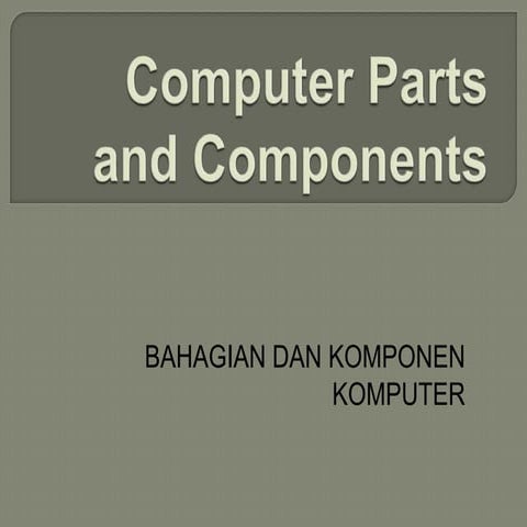 Computer parts and components | PPTX