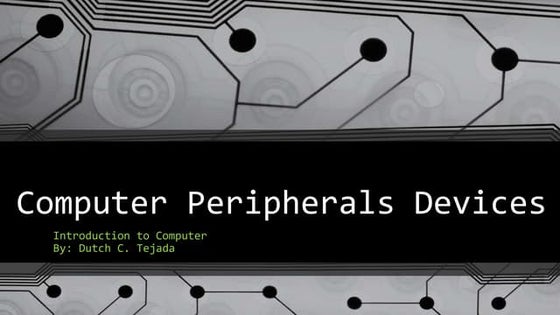 Computer peripheral or Peripheral Devices | PPTX