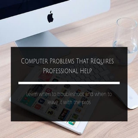 Computer Problems That Requires Professional Help | ODP