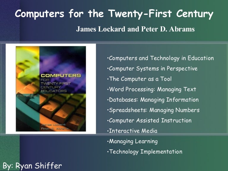 Computers For the Twenty-First Century
