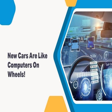 Modern Cars Are Slowly Becoming Computers On Wheels - Here's Why! | PPT