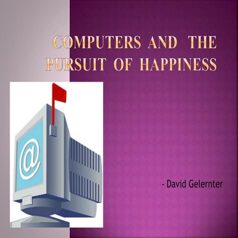 Computers and the pursuit of happiness | PPTX