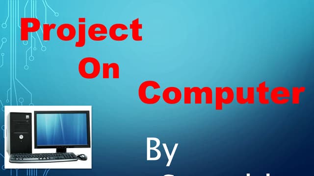 Project on computer by saurabh very good 😊 | PPTX Project on computer by saurabh very good 😊 | PPTX