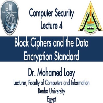 Computer Security Lecture 4 Block Ciphers And The Data Encryption Standard Ppt