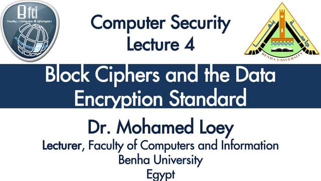 Computer Security Lecture 4 Block Ciphers And The Data Encryption Standard Ppt