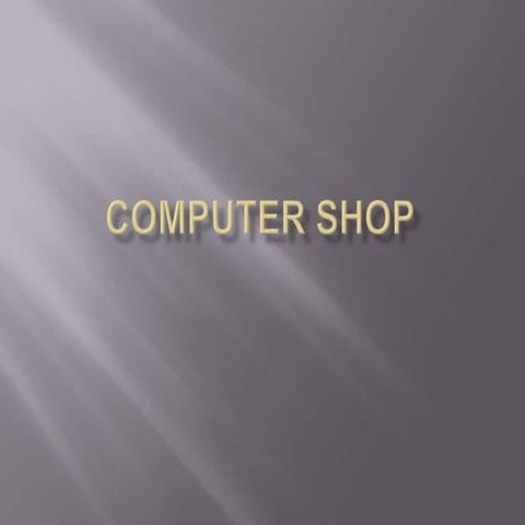 Computer shop | PPTX
