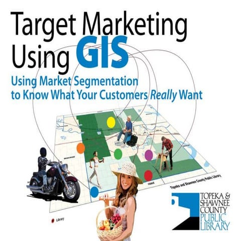 Target Marketing Using GIS | PPT | Marketing and Advertising | Business