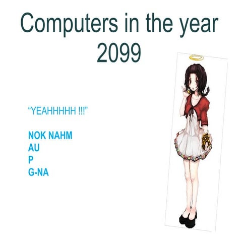Computers In The Year 2099 | PPT