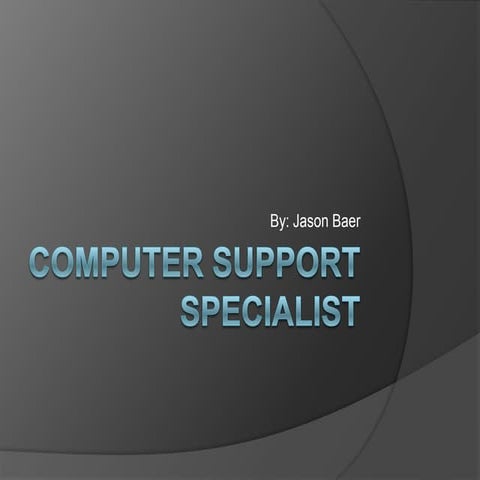 Computer support specialist | PPTX