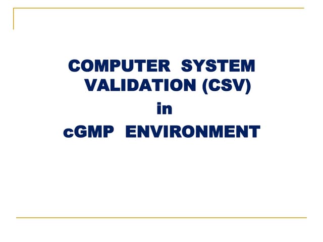 Computer System Validation | PPTX