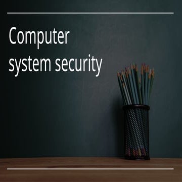 Computer system securityPPt used for understanding system security | PPTX
