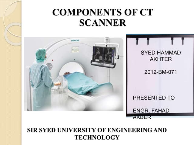 Components of CT Scan Machine | PPTX