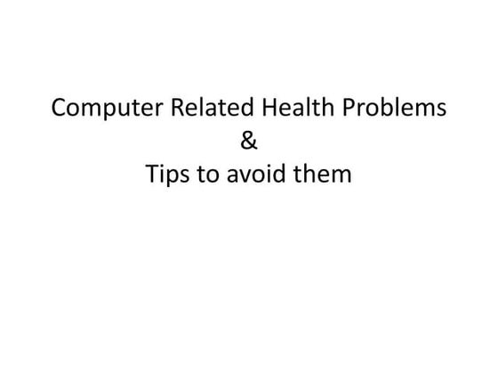 Health issues of ICT | PPTX | Eye and Vision Conditions | Diseases and ...