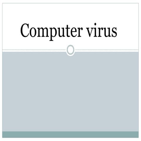 Computer Virus powerpoint presentation | PPTX