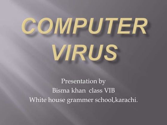 Computer Virus powerpoint presentation | PPTX