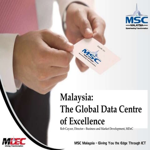 Malaysia: The Global Data Centre of Excellence | PPTX