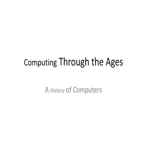Computing through the ages | PPT