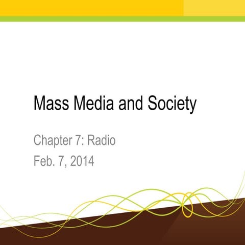 Mass Media and Society Chapter 7: Radio | PPT