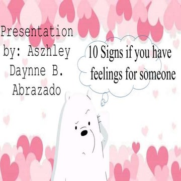 10 Signs if you have feelings for someone | PPTX