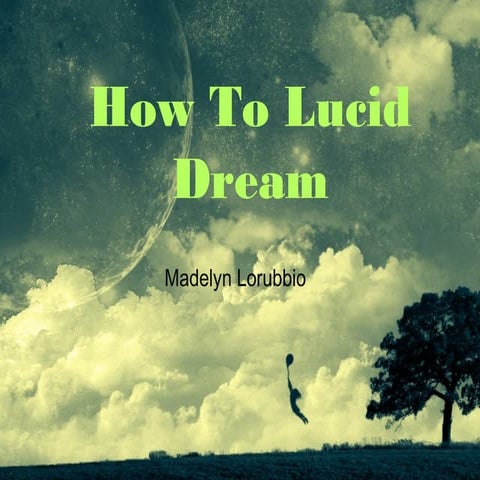 How to lucid dream | PPT