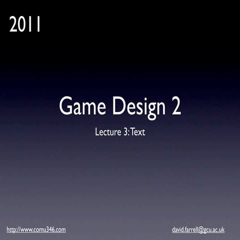 Game Design 2: Text (2011) | PPT